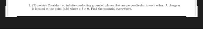 Solved 3. (20 points) Consider two infinite conducting | Chegg.com