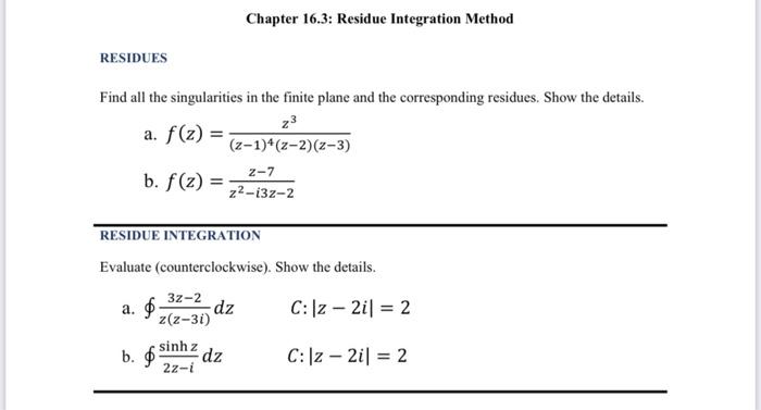 Solved Chapter 16.3: Residue Integration Method RESIDUES | Chegg.com