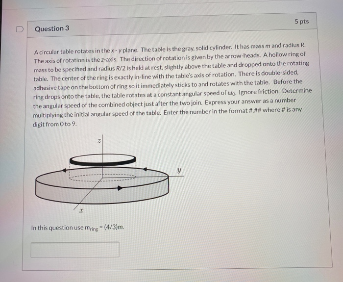Solved 5 pts Question 3 A circular table rotates in the x - | Chegg.com