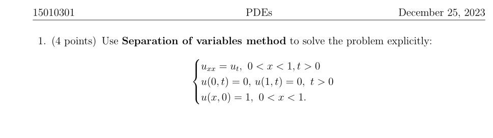 Solved 1 4 Points Use Separation Of Variables Method To 7337