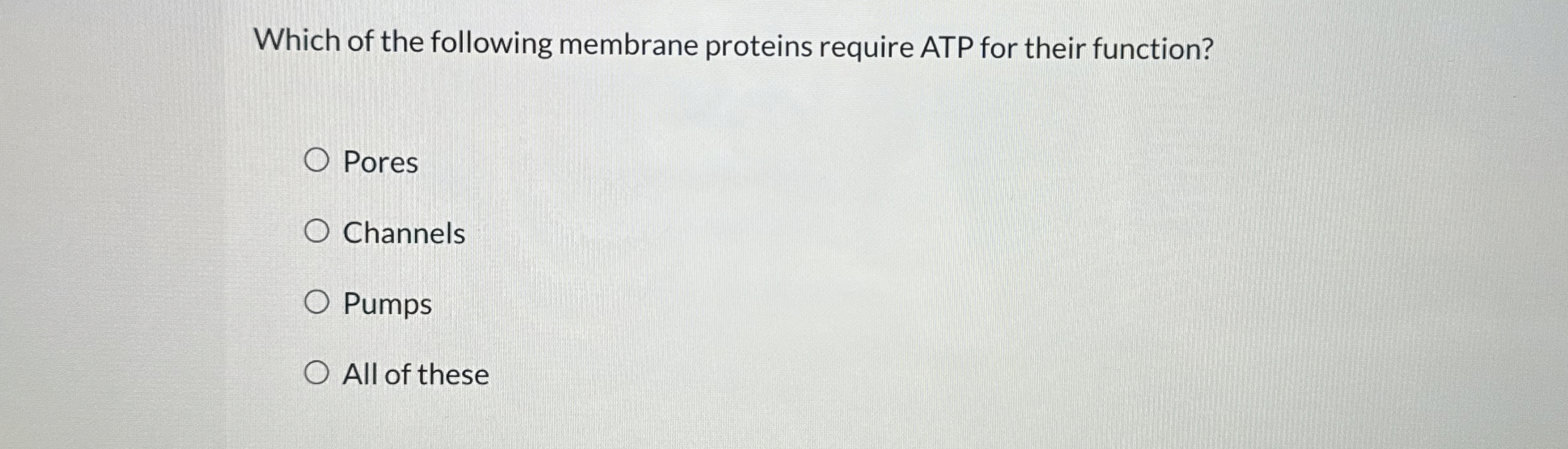 Solved Which of the following membrane proteins require ATP | Chegg.com