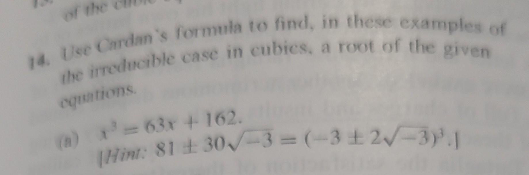 Solved 14. Use Cardan's formula to find, in these examples | Chegg.com
