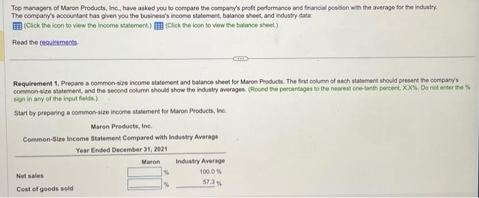 Top managers of Maron Products, Inc., have asked you | Chegg.com