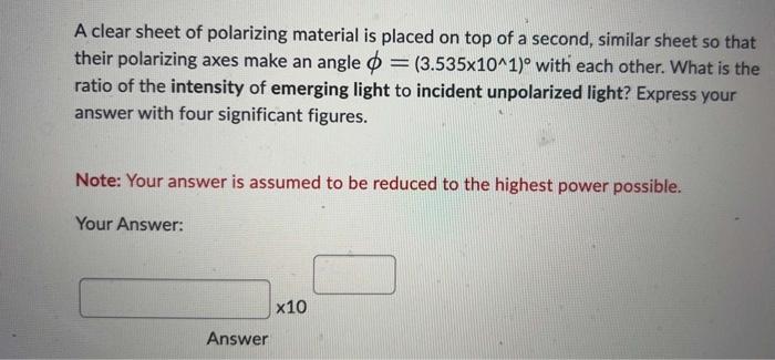 Solved A clear sheet of polarizing material is placed on top | Chegg.com