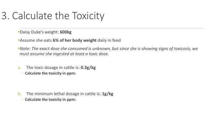 Solved 3. Calculate the Toxicity "Daisy Duke's weight: 600 | Chegg.com