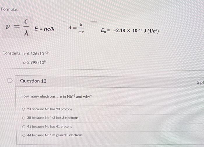 Solved Formulas: ν=λcE=hc/λλ=mνhEn=−2.18×10−18 J(1/n2) | Chegg.com