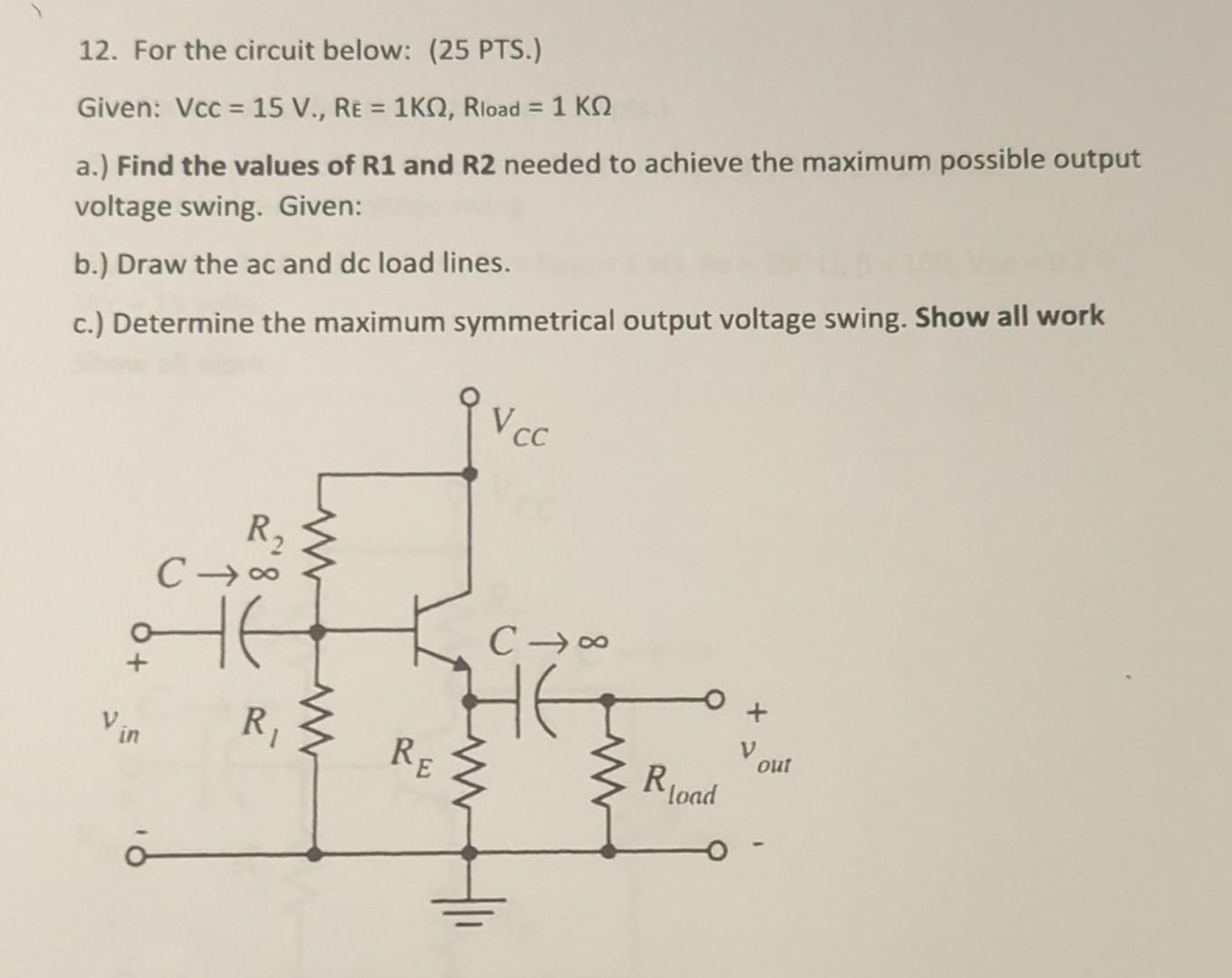 12. For the circuit below: (25 PTS.) Given: Vcc=15 | Chegg.com
