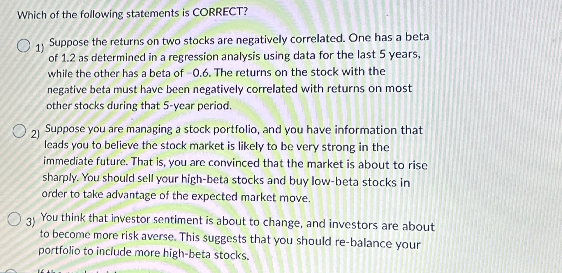 Solved Which of the following statements is CORRECT?Suppose | Chegg.com