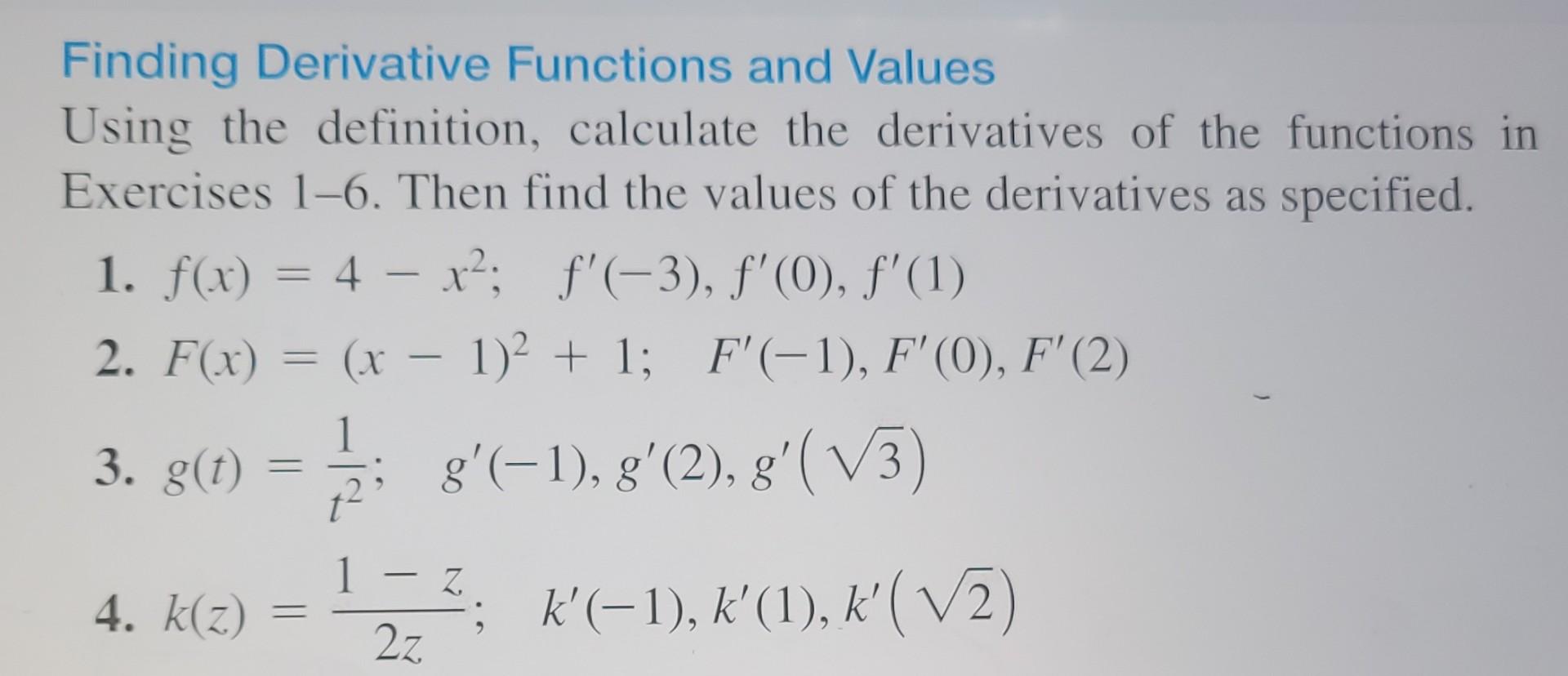 Solved Finding Derivative Functions and Values Using the | Chegg.com