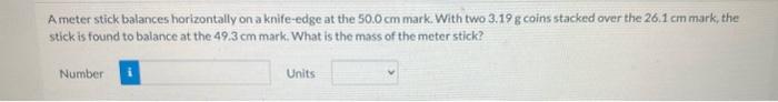 Solved A meter stick balances horizontally on a knife-edge | Chegg.com
