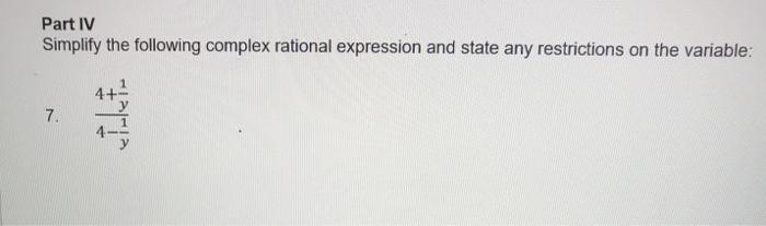 Solved Part IV Simplify the following complex rational | Chegg.com