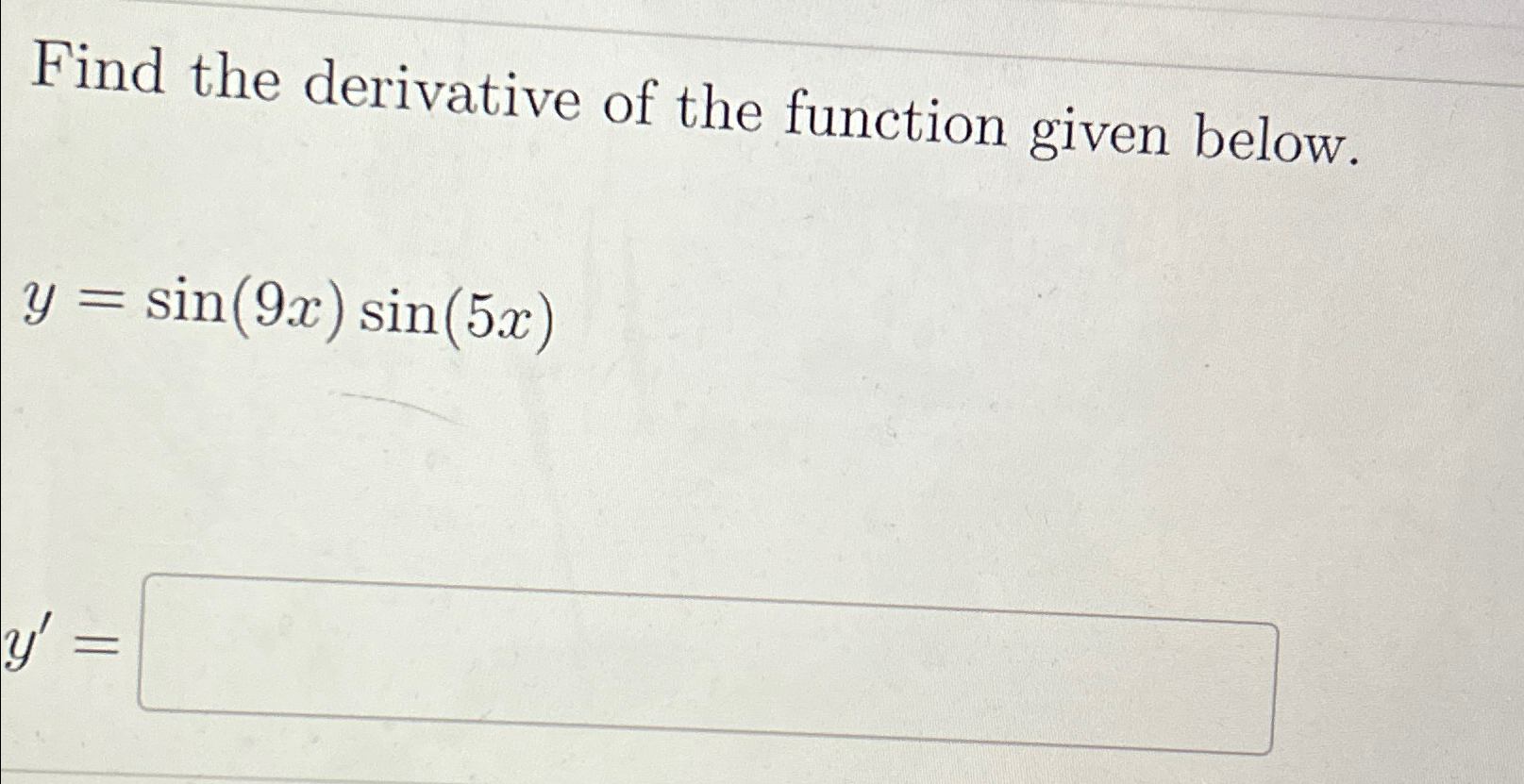 Solved Find the derivative of the function given | Chegg.com