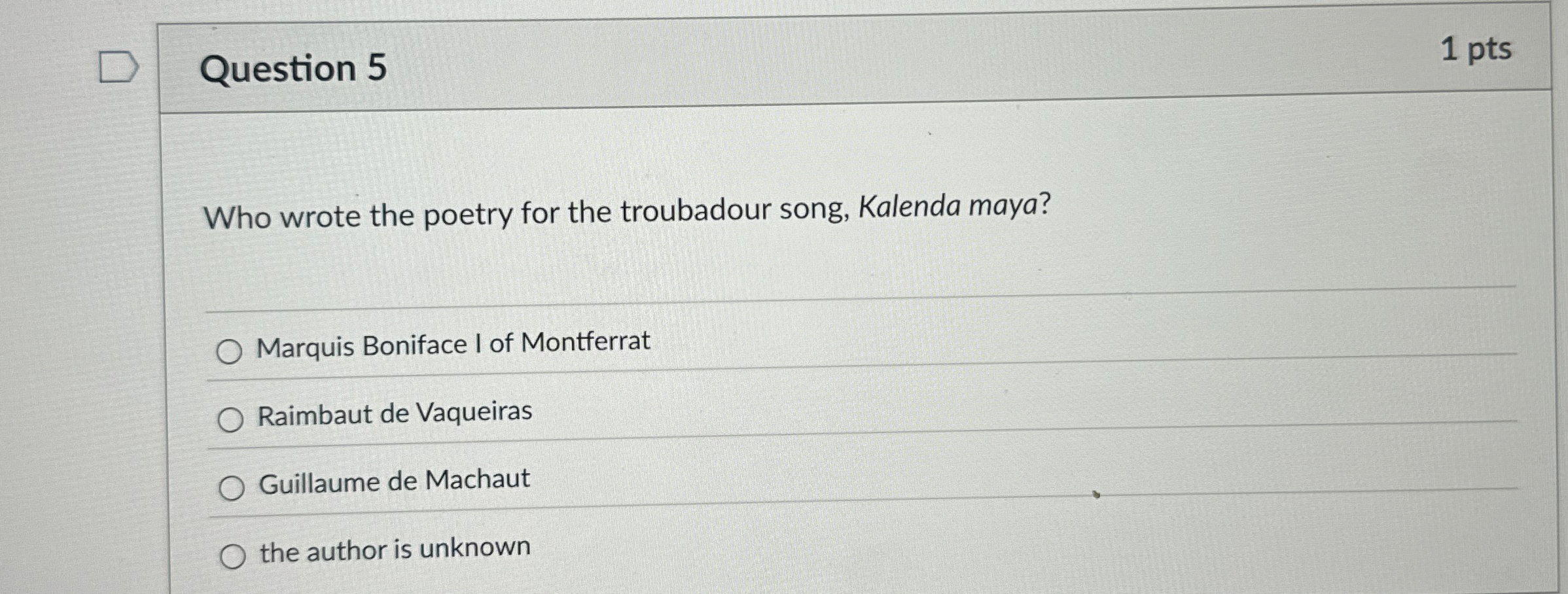Solved Question 5Who wrote the poetry for the troubadour | Chegg.com