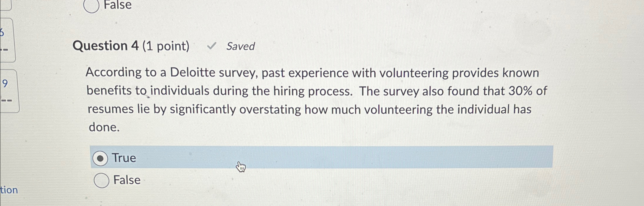 Solved FalseQuestion 4 (1 ﻿point) ﻿SavedAccording to a | Chegg.com