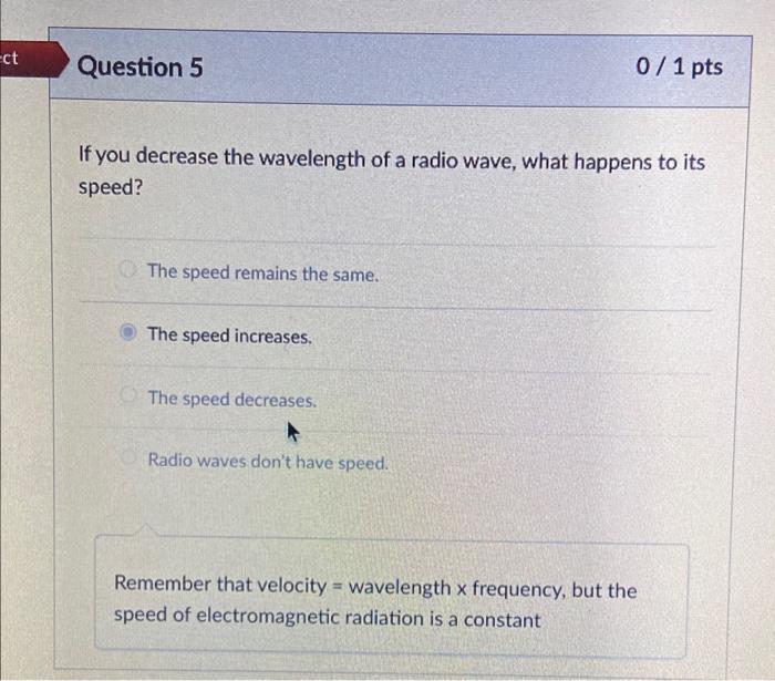 Solved If you decrease the wavelength of a radio wave, what | Chegg.com