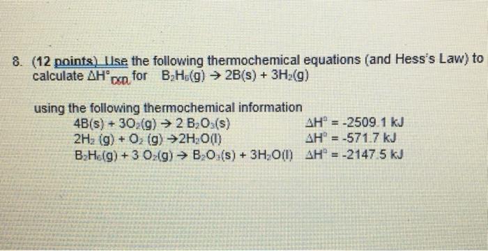 Solved 8. (12 points) Use the following thermochemical | Chegg.com