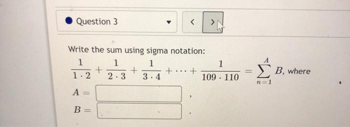 Solved Question 3 Write the sum using sigma notation: 1 1 1 | Chegg.com