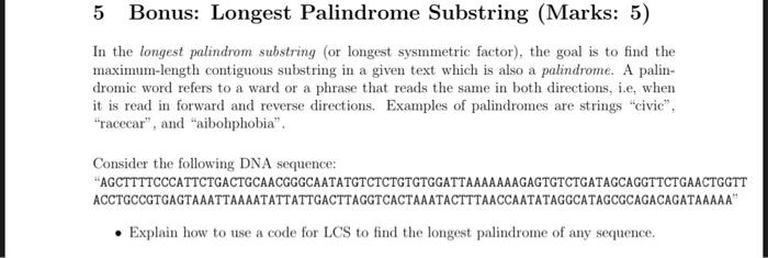 Solved 5 Bonus: Longest Palindrome Substring (Marks: 5) In | Chegg.com