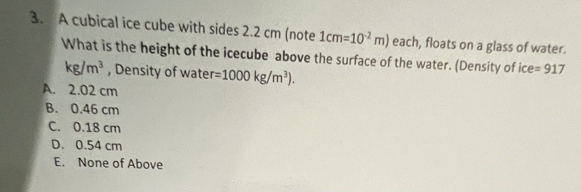 Solved A cubical ice cube with sides 2.2cm (note 1cm=10-2m ) | Chegg.com