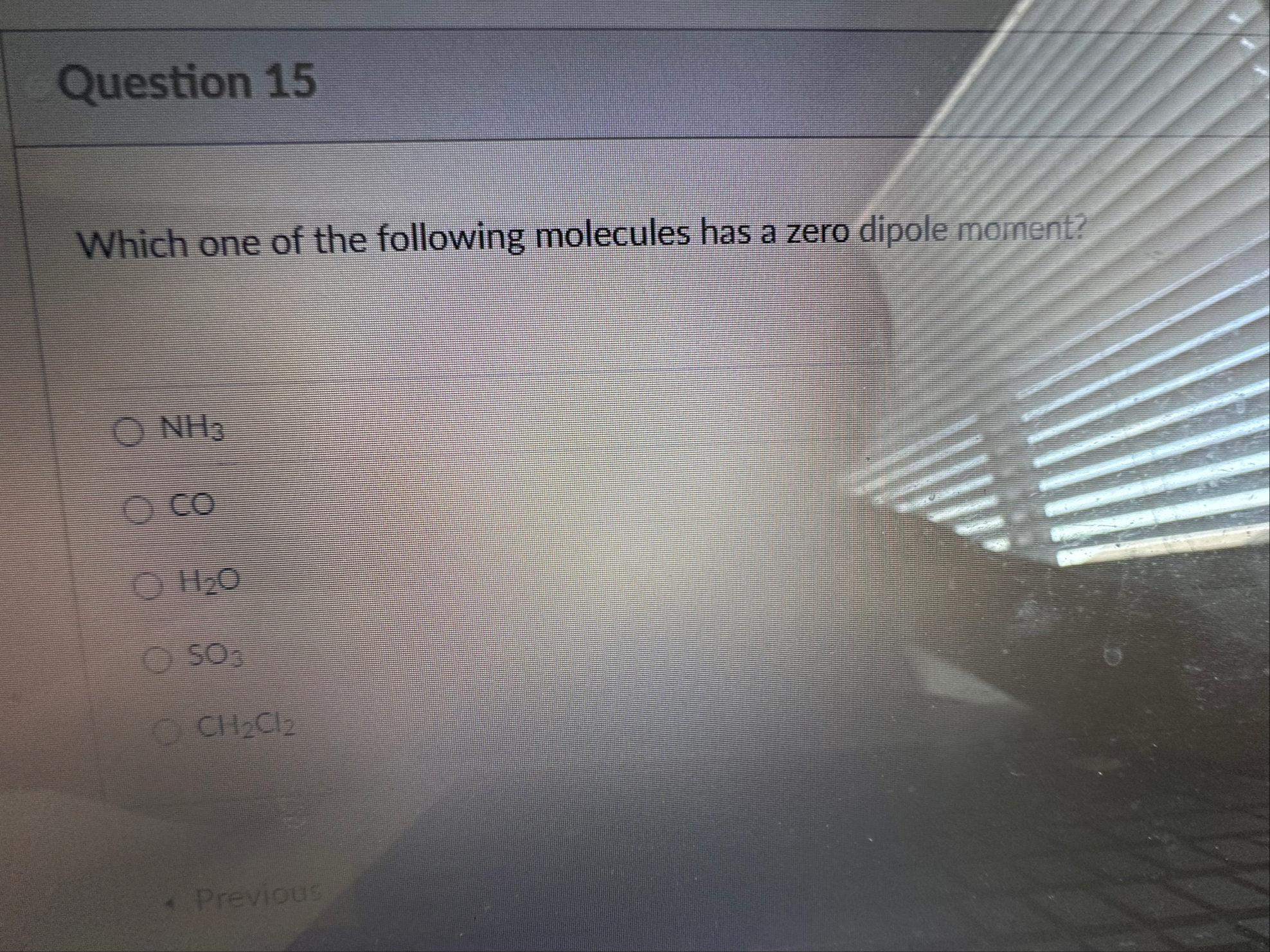 Solved Question 15Which one of the following molecules has a | Chegg.com