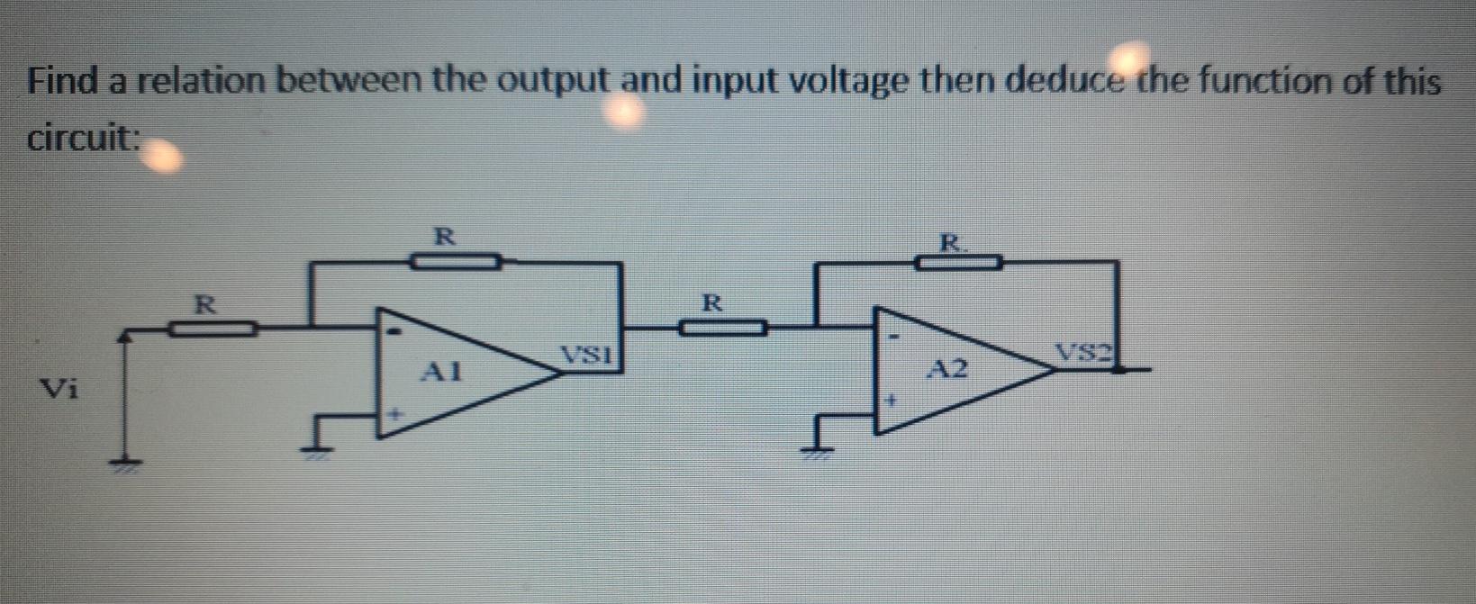 Solved Find a relation between the output and input voltage | Chegg.com