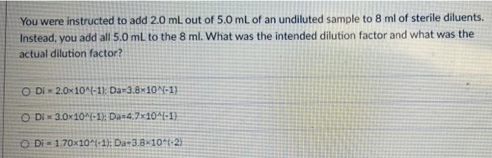 Solved You were instructed to add 2.0 mL out of 5.0 mL of an | Chegg.com