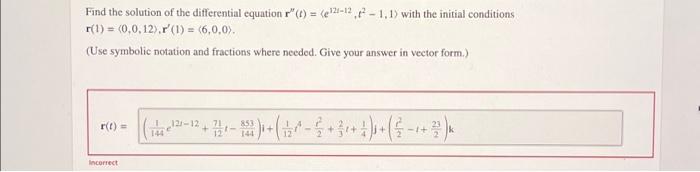 Solved Find the solution of the differential equation r" (t) | Chegg.com