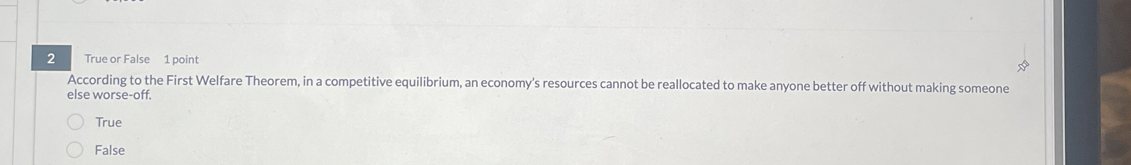 Solved 2 ﻿True or False1 ﻿pointAccording to the First | Chegg.com