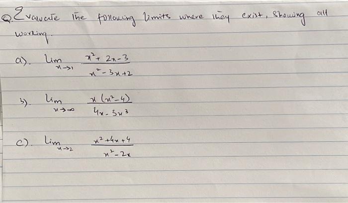 Solved Q. Evaluate the following limits where they exist, | Chegg.com