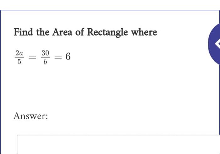 Solved Find the Area of Rectangle where 2a = = 6 Answer: | Chegg.com