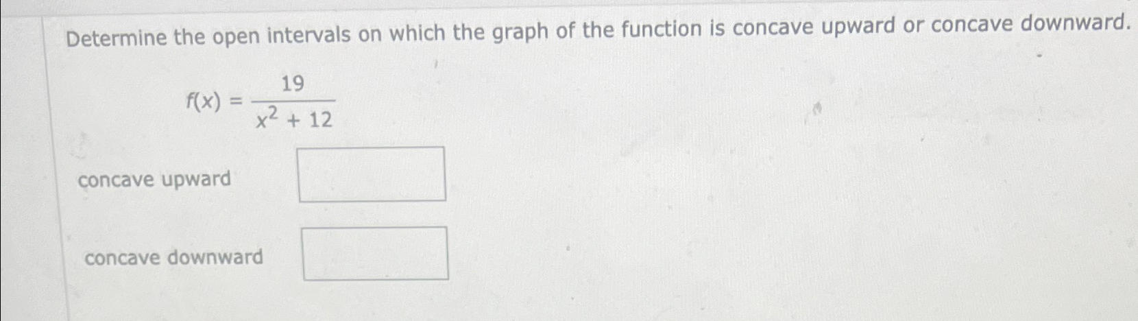 Solved Determine the open intervals on which the graph of | Chegg.com