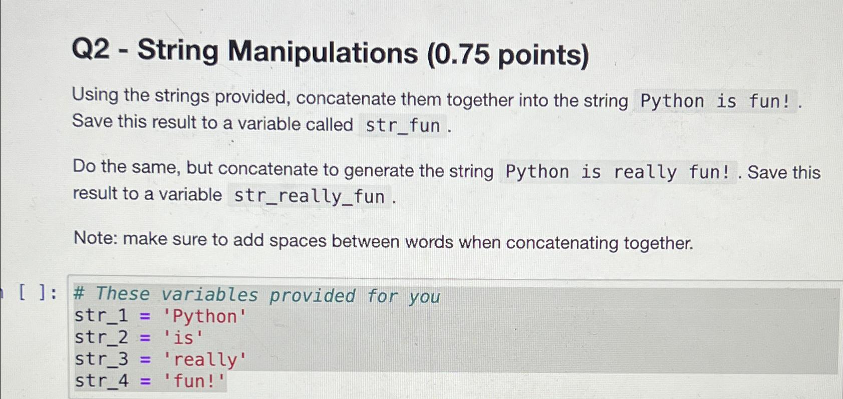 Solved Q2 String Manipulations 0 75 points Using The Chegg
