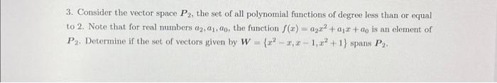 Solved 3. Consider the vector space P2, the set of all | Chegg.com