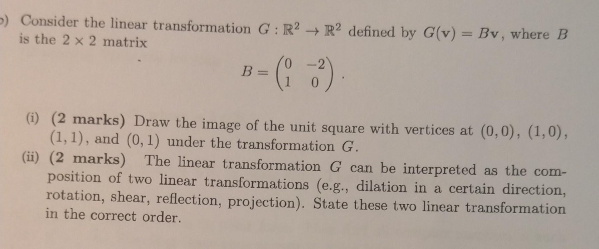 Solved Consider the linear transformation G:R2→R2 defined by | Chegg.com