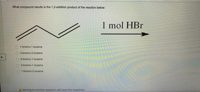 Solved What compound results is the 1.2-addition product of | Chegg.com