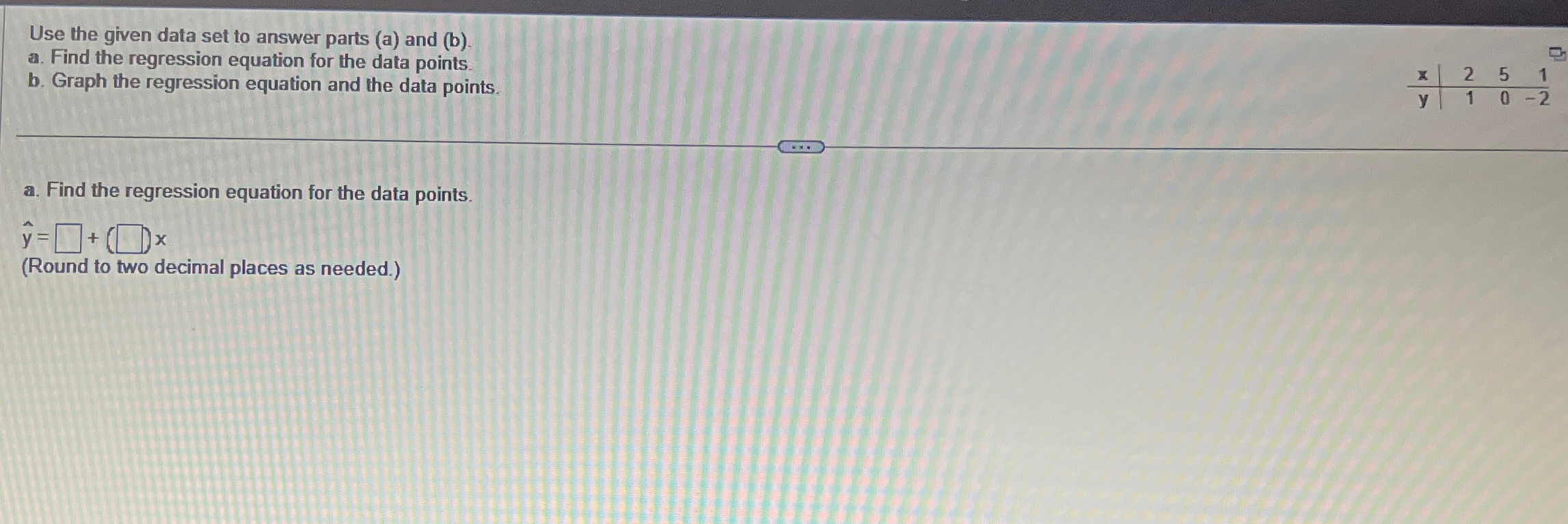 Solved Use the given data set to answer parts (a) ﻿and | Chegg.com