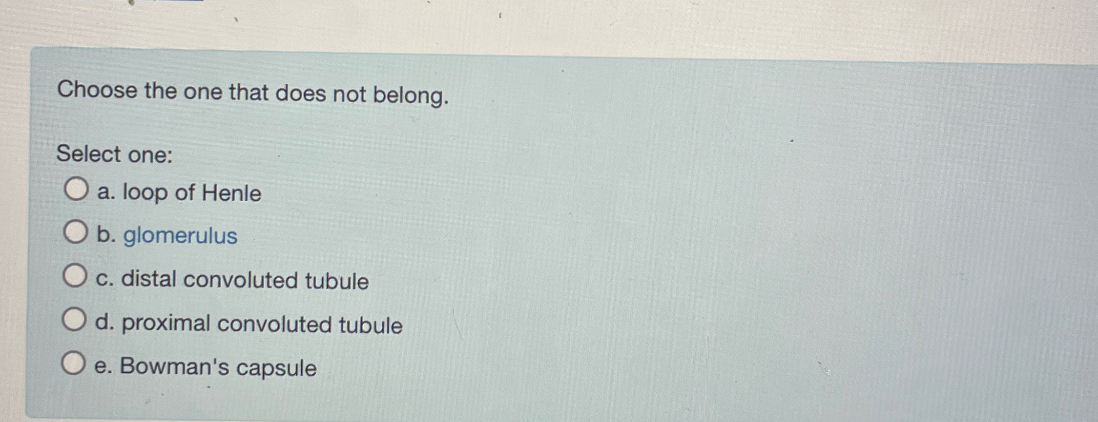 Solved Choose the one that does not belong.Select one: ﻿a. | Chegg.com