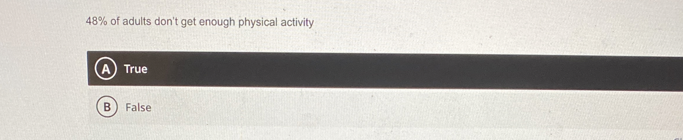 High Quality SOLUTION 48% ﻿of adults don't get enough physical activity(A) | Chegg.com