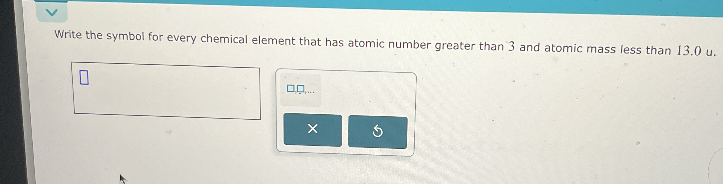 Solved Write the symbol for every chemical element that has | Chegg.com