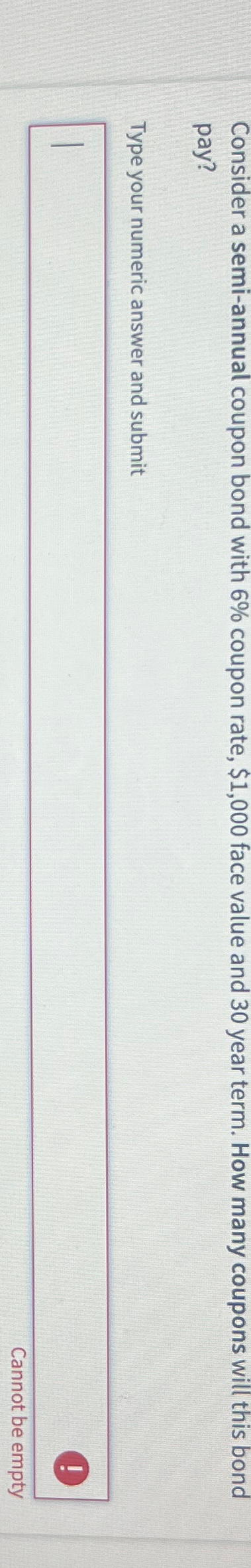 Solved Consider a semi-annual coupon bond with 6% ﻿coupon | Chegg.com