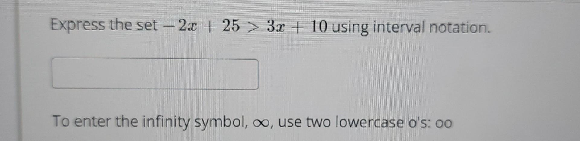 Solved Express the graphed inequality in interval notation: | Chegg.com