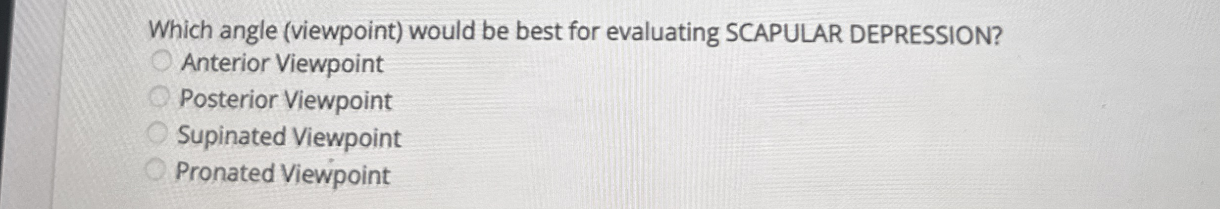Which angle (viewpoint) ﻿would be best for evaluating | Chegg.com