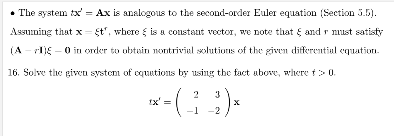 Solved The system tx'=Ax ﻿is analogous to the second-order | Chegg.com