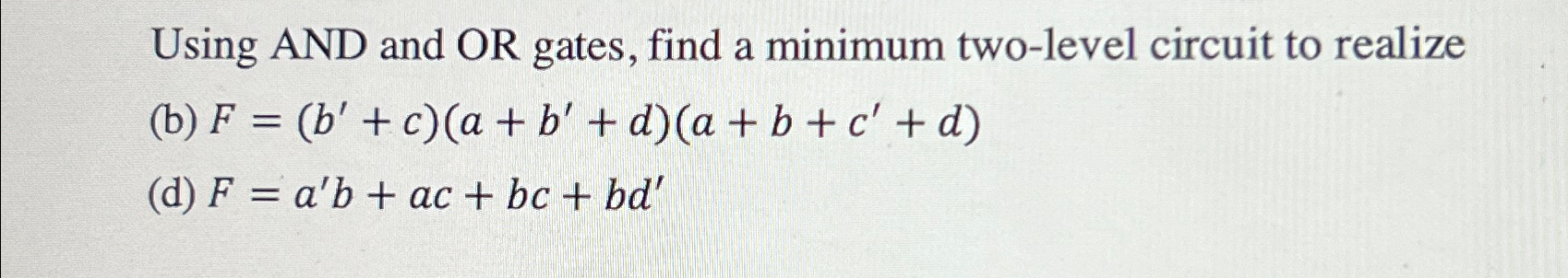 Solved Using AND and OR gates, find a minimum two-level | Chegg.com