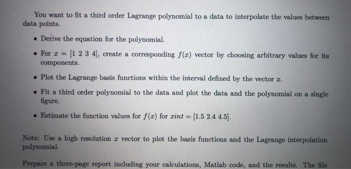 Solved You want to fit a third order Lagrange polynomial to | Chegg.com