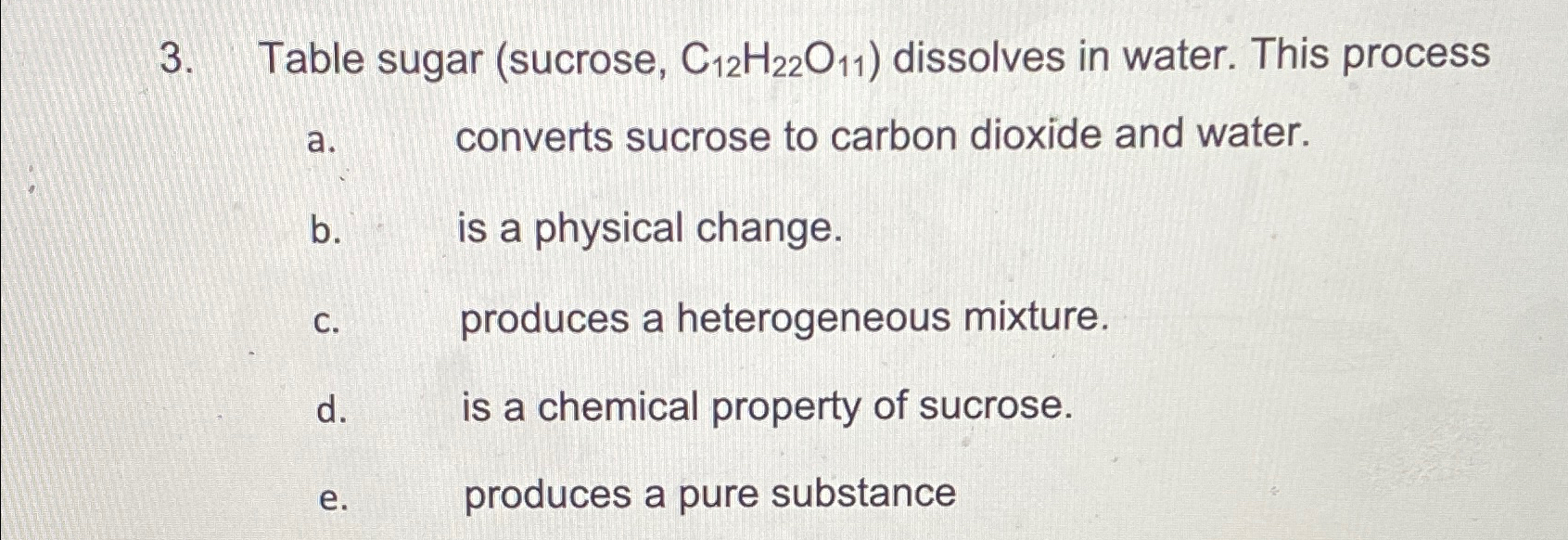 Table sugar (sucrose, C12H22O11 ) ﻿dissolves in | Chegg.com