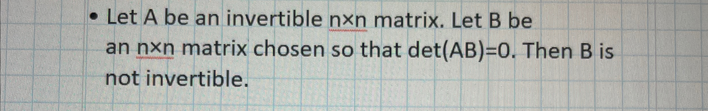 Solved Let A be an invertible n×n ﻿matrix. Let B ﻿be an n×n | Chegg.com