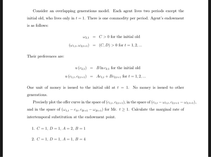 Consider An Overlapping Generations Model Each Agent