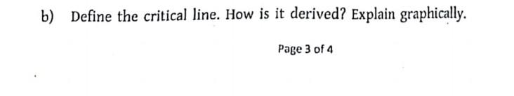 b) Define the critical line. How is it derived? | Chegg.com