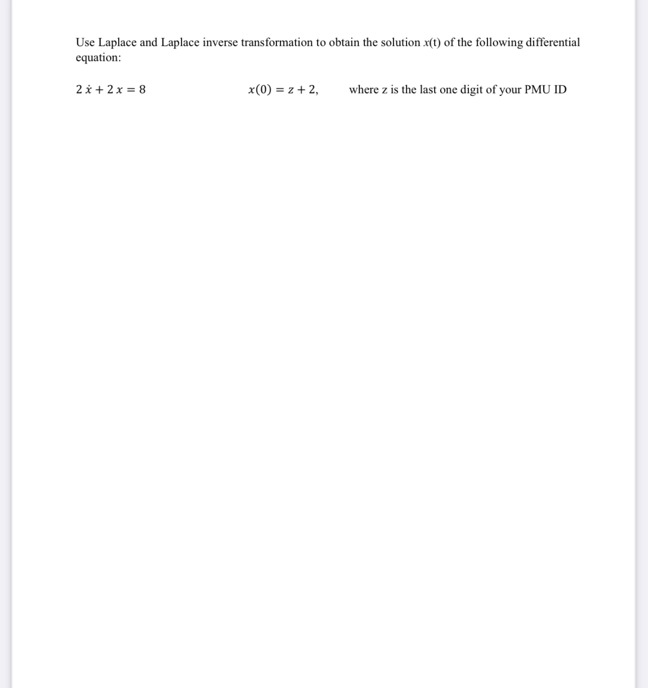 Solved Use Laplace and Laplace inverse transformation to | Chegg.com